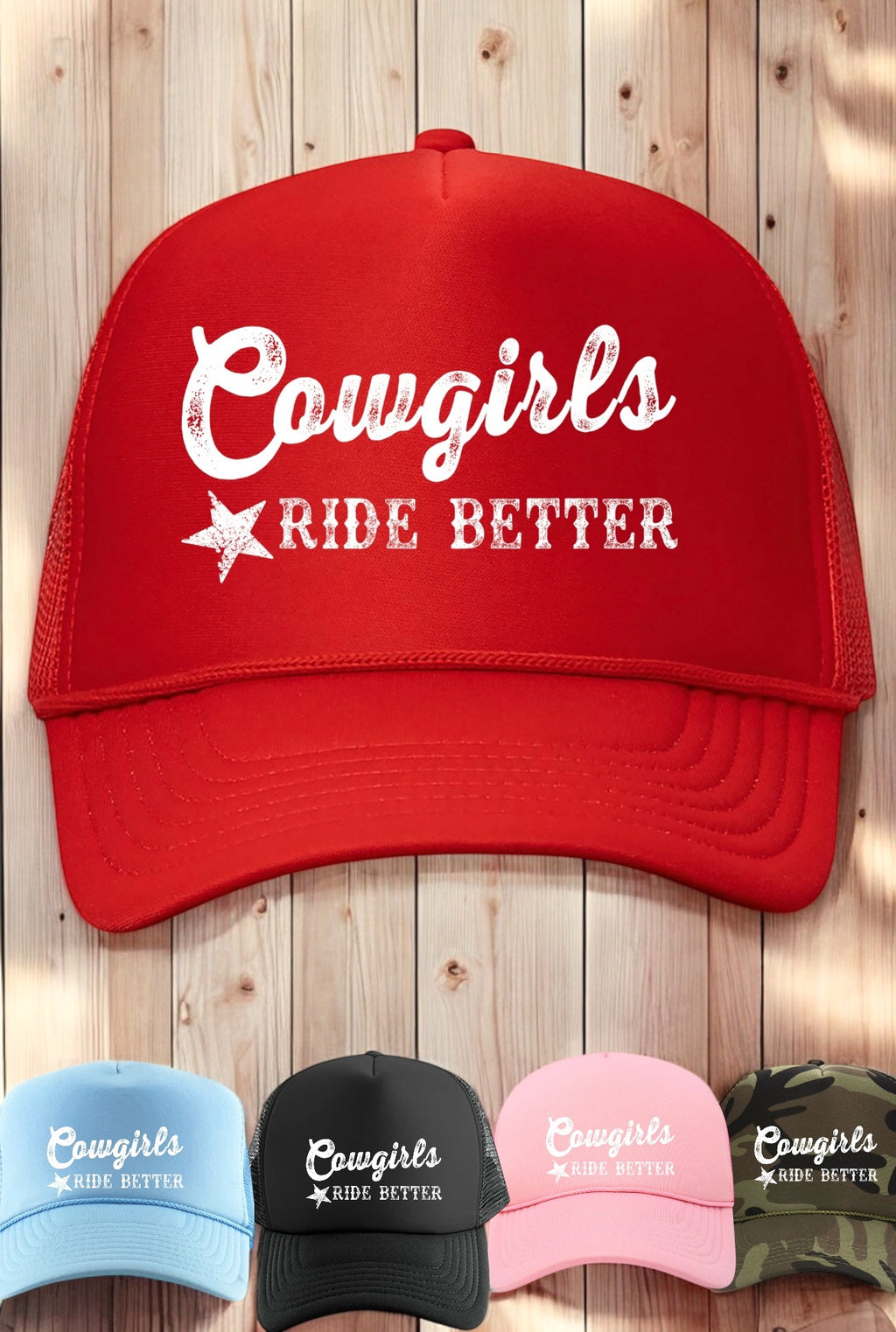 Cowgirls Ride Better Trucker Hat – Demi Loon